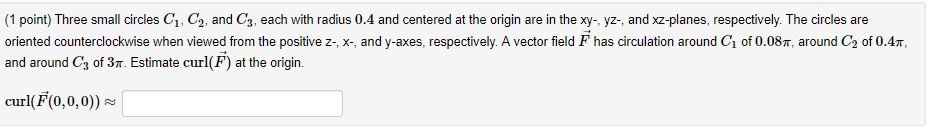 Solved (1 point) Three small circles C1, C2, and C3, each | Chegg.com