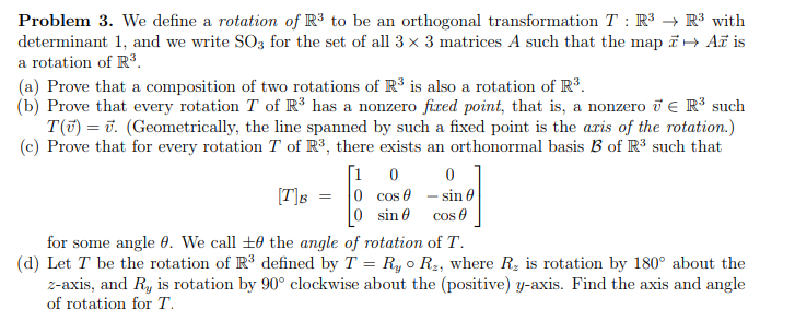 Problem 3. We define a rotation of R3 to be an | Chegg.com