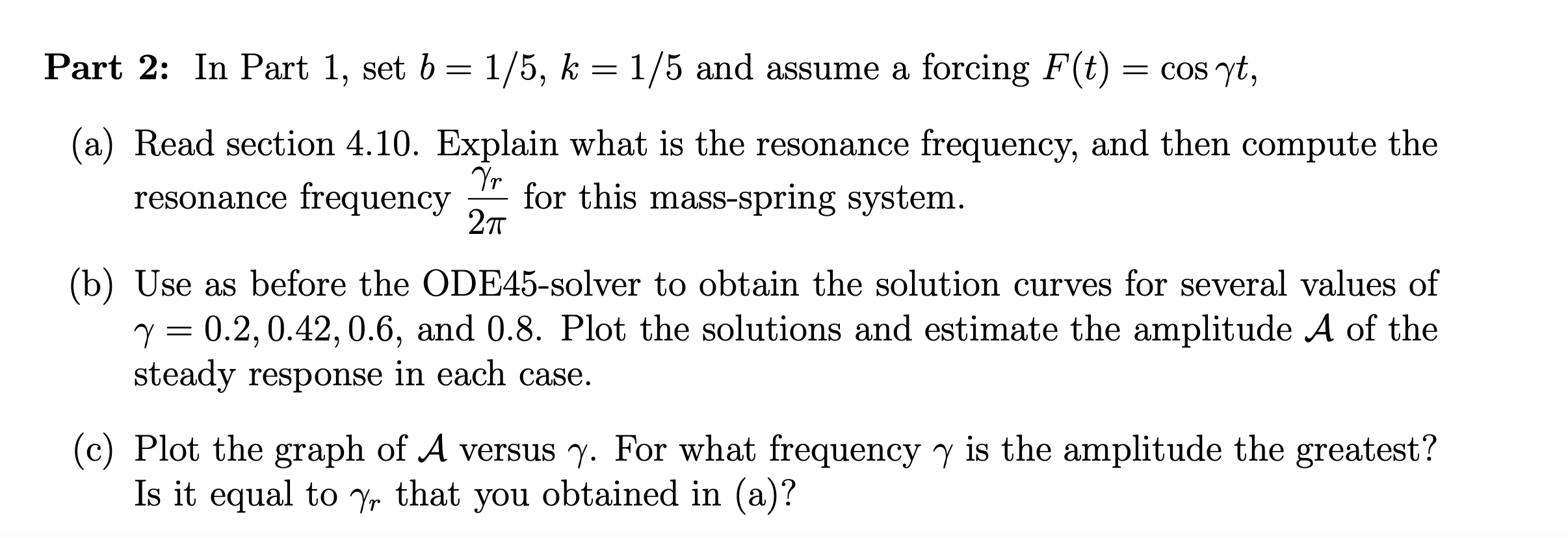 Solved A mass-spring motion is governed by the ordinary | Chegg.com