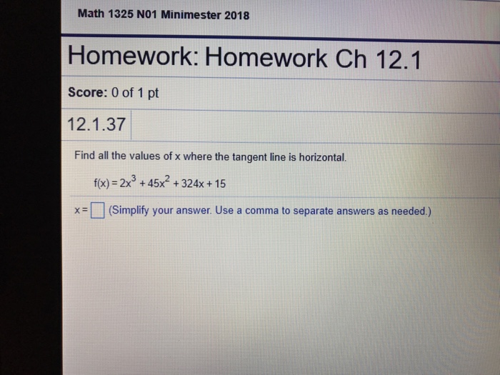 Solved Math 1325 NO1 Minimester 2018 Homework: Homework Ch | Chegg.com