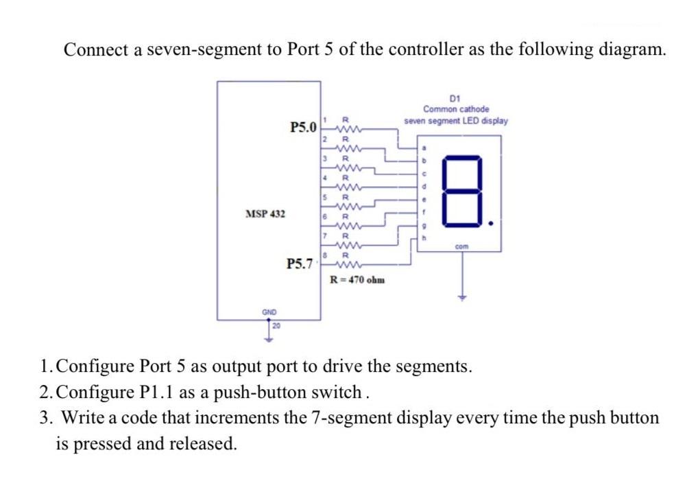 Solved Connect a seven-segment to Port 5 of the controller | Chegg.com