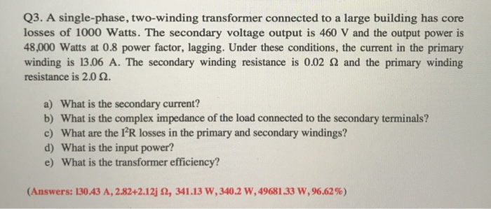 Solved Q3. A single-phase, two-winding transformer connected | Chegg.com