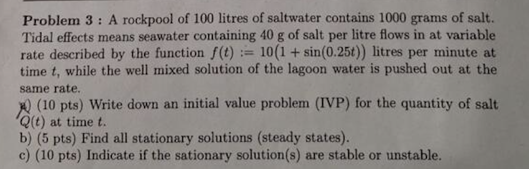 Solved Problem 3 A Rockpool Of 100 Litres Of Saltwater Chegg