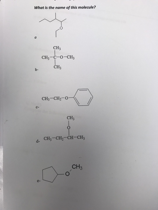 Solved What is the name of this molecule? CH3 CH3-C-0-CH3 b- | Chegg.com