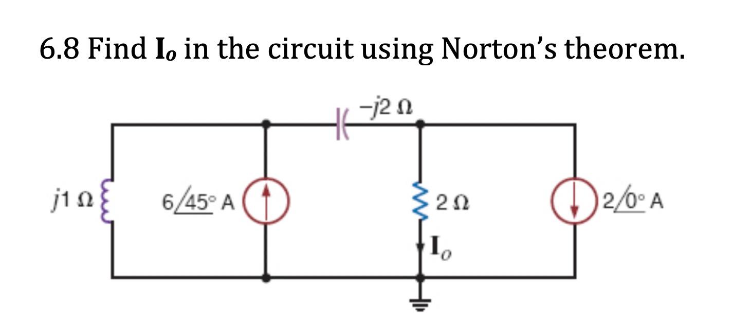 Solved 6.8 Find Io in the circuit using Norton's theorem. | Chegg.com