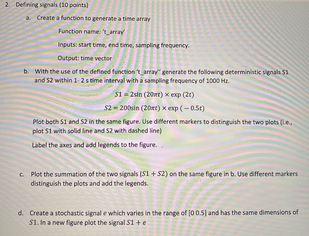 Solved 2. Defining signals (10 points) a. Create a function | Chegg.com