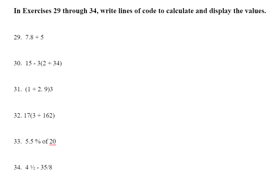 Solved Write lines of code to calculate and display the | Chegg.com