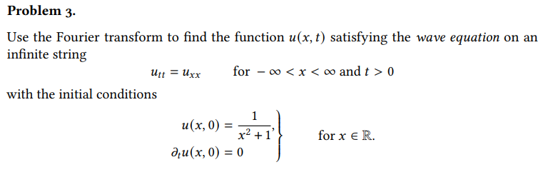 Solved Problem 3 . Use the Fourier transform to find the | Chegg.com