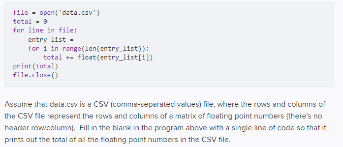 Solved = file open('data.csv') total = 0 for line in file: | Chegg.com