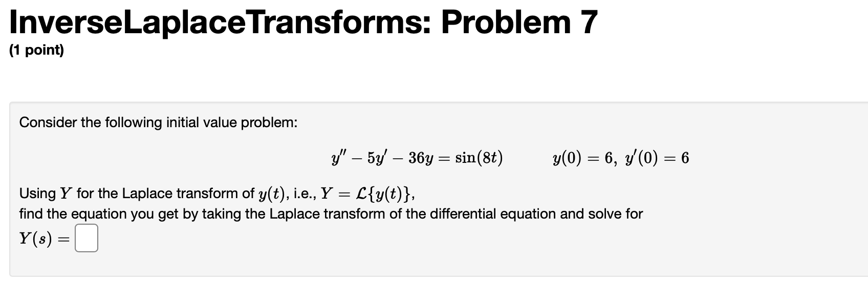 Solved InverseLaplaceTransforms: Problem 7 (1 point) | Chegg.com