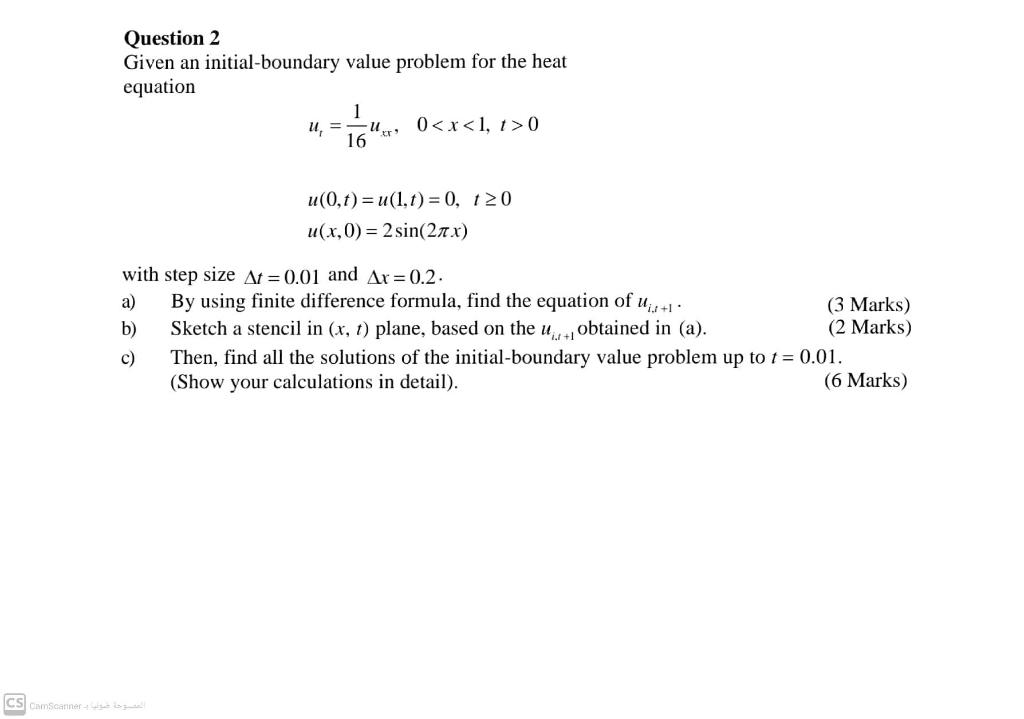 Solved Question 2 Given an initial-boundary value problem | Chegg.com