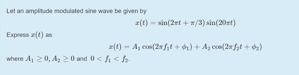 Solved Find A1, A2, f1, f2, psi1 and psi2 (the angles) by | Chegg.com