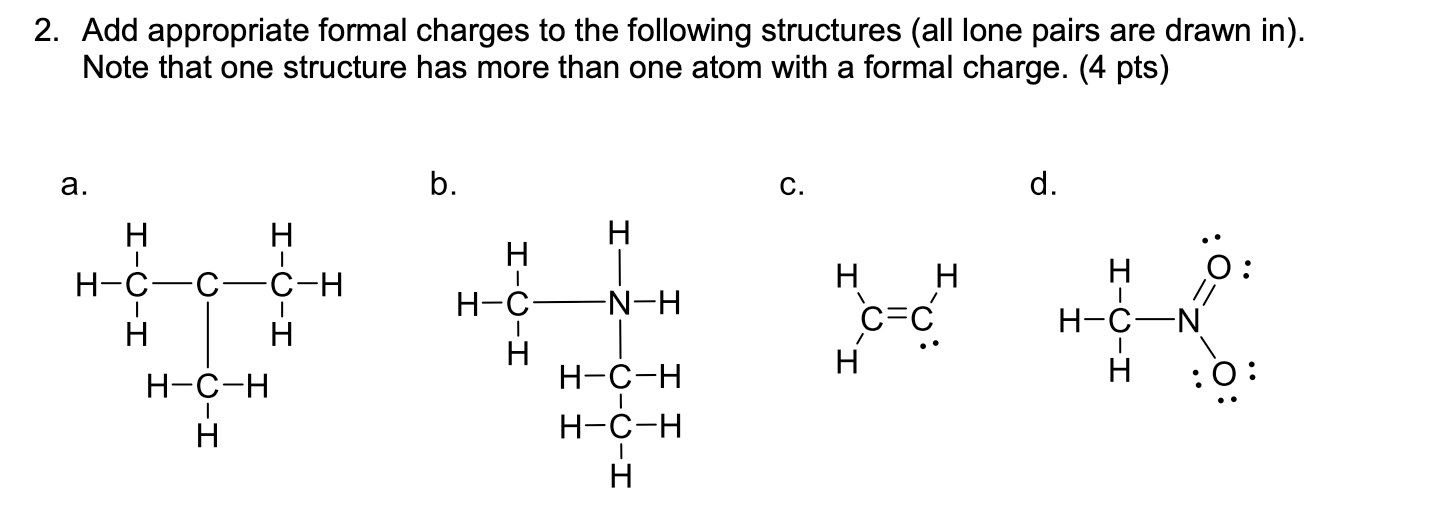 Solved 2. Add appropriate formal charges to the following | Chegg.com