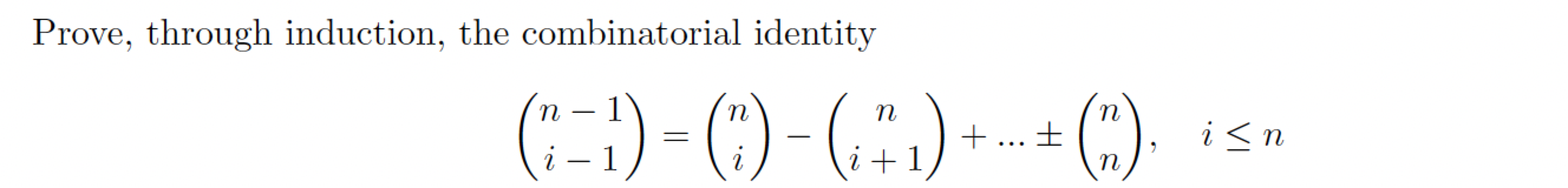 Solved Prove, through induction, the combinatorial identity | Chegg.com Solved Prove, through induction, the combinatorial identity | Chegg.com