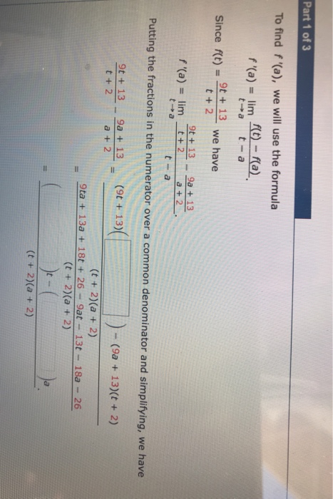 Solved Part 1 of 3 To find f '(a), we will use the formula | Chegg.com