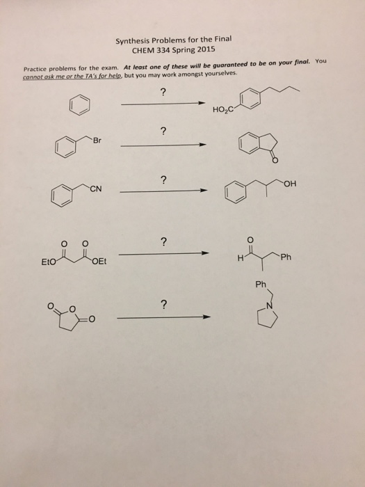 Solved Synthesis Problems for the Final CHEM 334 Spring 2015 | Chegg.com