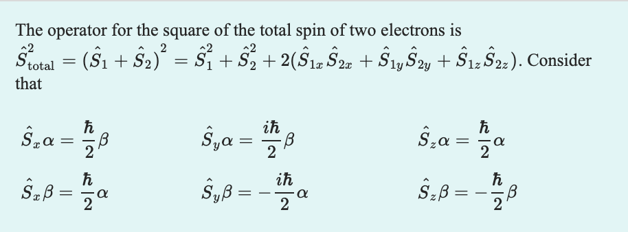 Solved The operator for the square of the total spin of two | Chegg.com