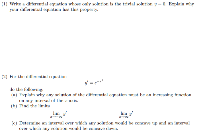 Solved (1) Write a differential equation whose only solution | Chegg.com