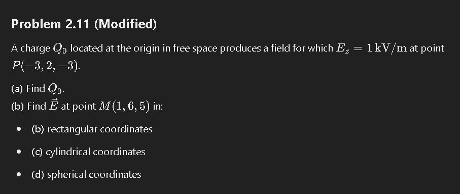 Solved Problem 2.11 (Modified)A charge Q0 ﻿located at ﻿the | Chegg.com