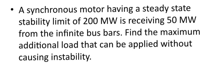 Solved . A synchronous motor having a steady state stability | Chegg.com
