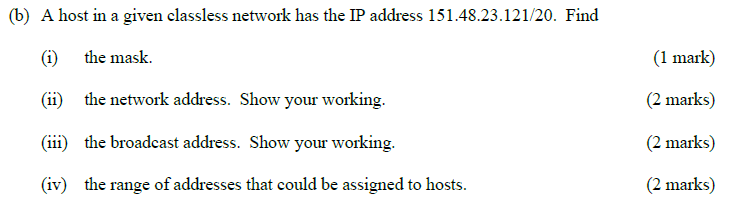 Solved (b) A host in a given classless network has the IP | Chegg.com