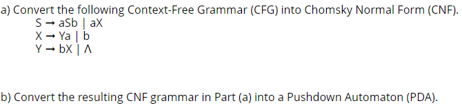 Solved a) Convert the following Context-Free Grammar (CFG) | Chegg.com