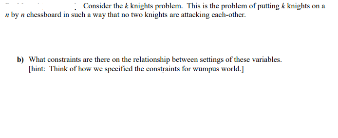 Solved Consider the k knights problem. This is the problem | Chegg.com