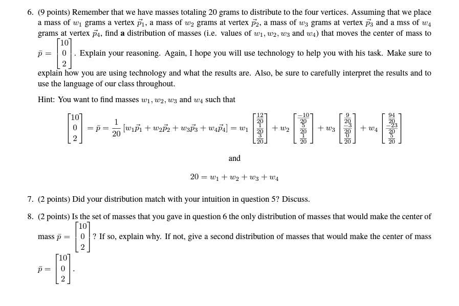 Solved 6. ( 9 points) Remember that we have masses totaling | Chegg.com