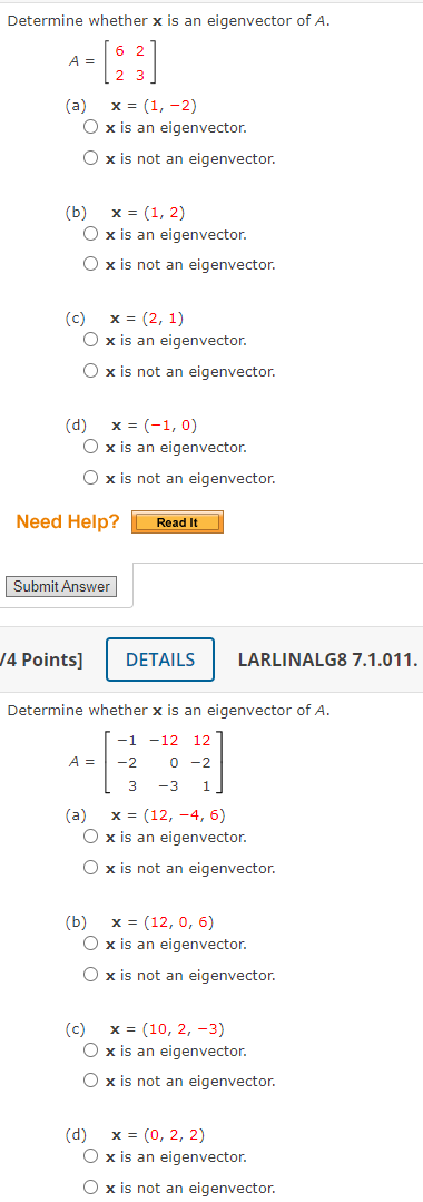Solved Determine whether x is an eigenvector of A. A = [₂₂²] | Chegg.com