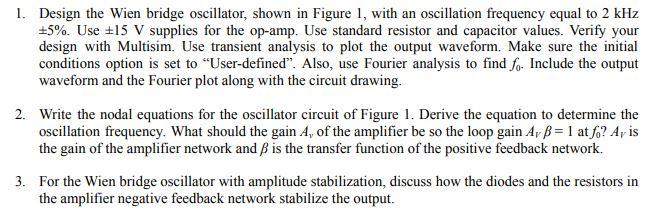 Solved 1. Design the Wien bridge oscillator, shown in Figure | Chegg.com
