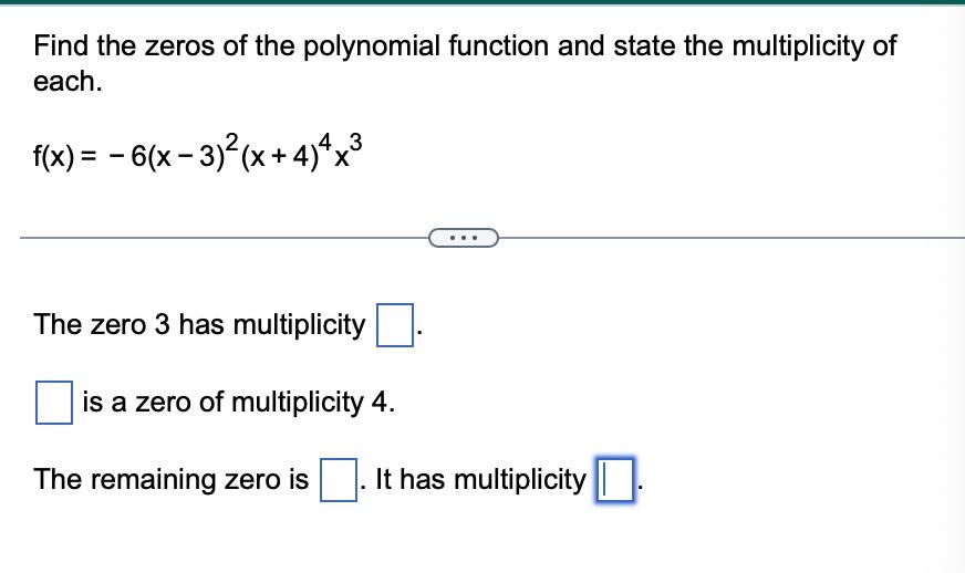 Solved Find the zeros of the polynomial function and state | Chegg.com