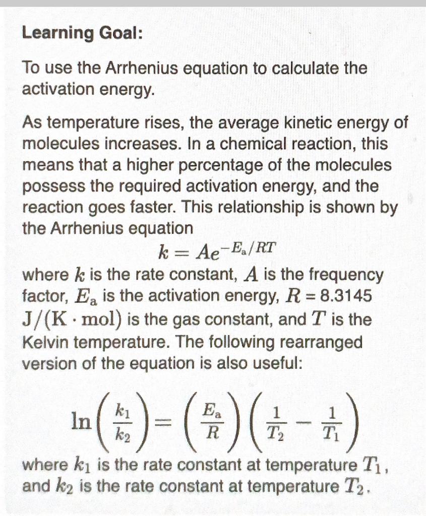 Solved Learning Goal: To use the Arrhenius equation to | Chegg.com