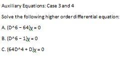 Solved Auxiliary Equations: Case 3 and 4 Solve the following | Chegg.com