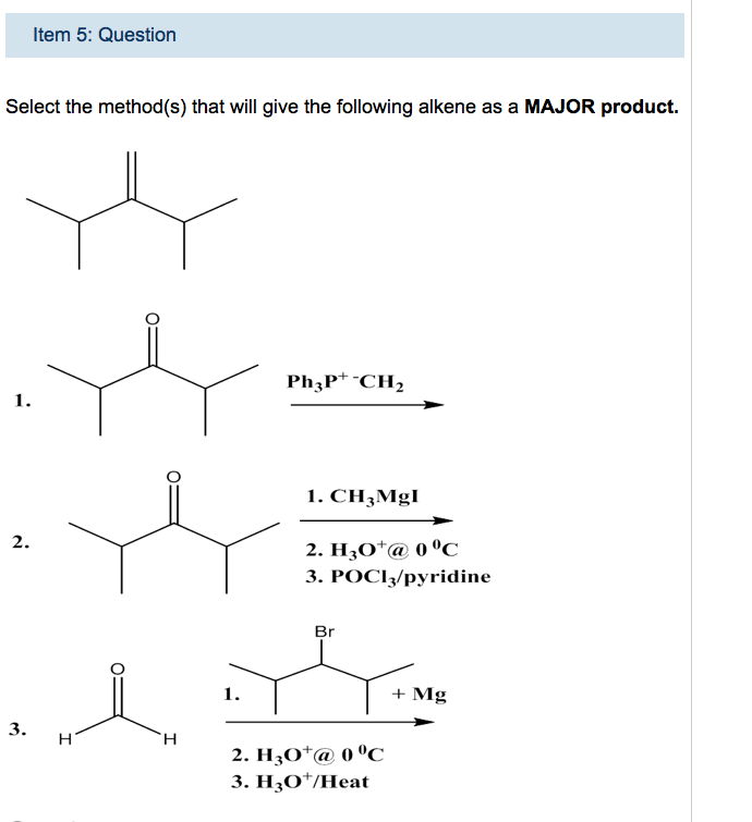 Solved Item 5: Question Select the method(s) that will give | Chegg.com