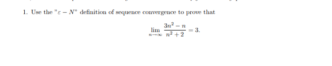 Solved 1. Use the "E-N" definition of sequence convergence | Chegg.com
