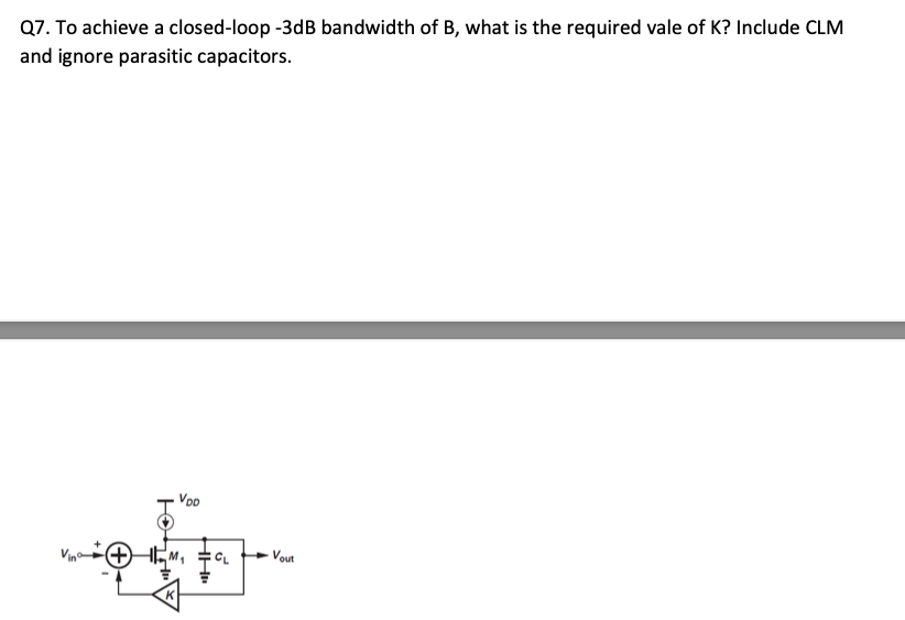 Solved Q7. To achieve a closed-loop -3dB bandwidth of B, | Chegg.com