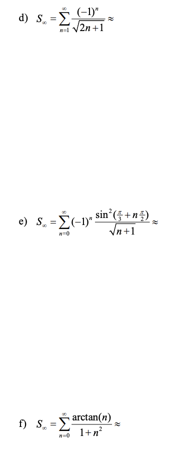 Solved Determine whether or not the following infinite | Chegg.com