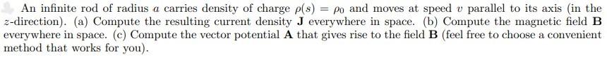 Solved Please answer part c. An infinite rod of radius a | Chegg.com