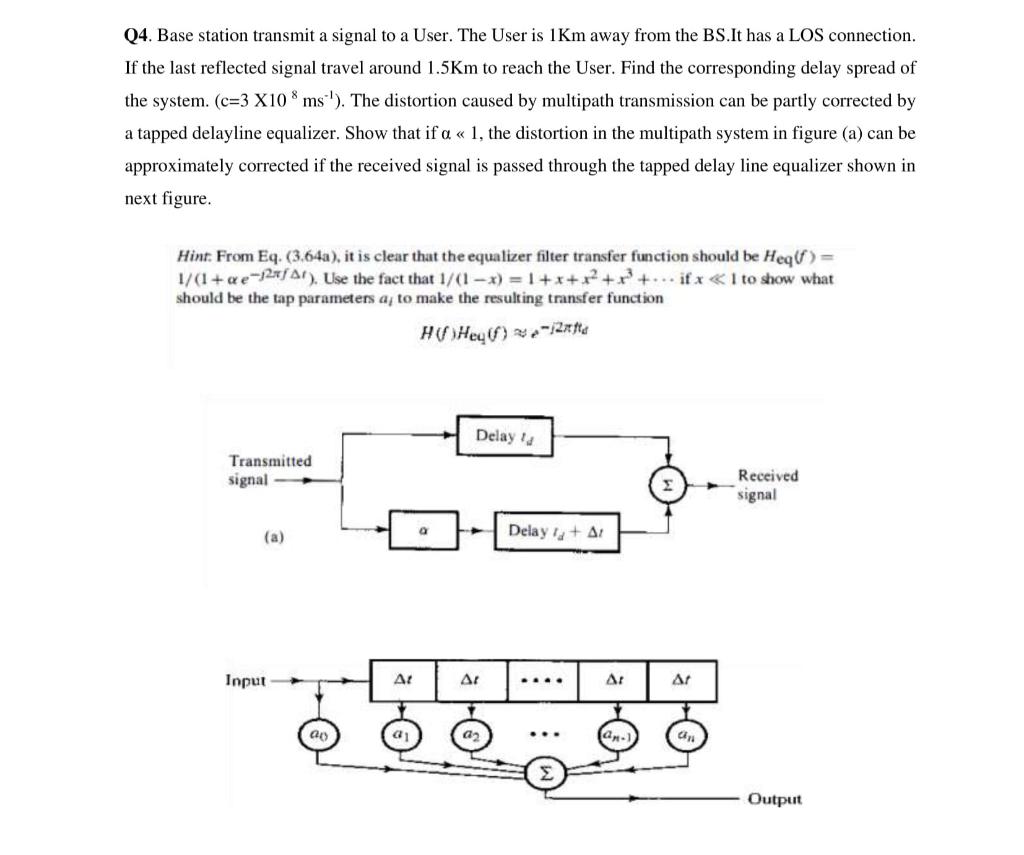 Q4. Base station transmit a signal to a User. The | Chegg.com