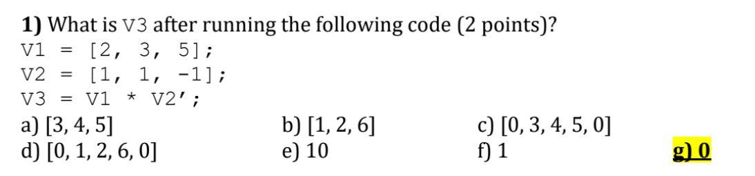 Solved 1) What is V3 after running the following code ( 2 | Chegg.com