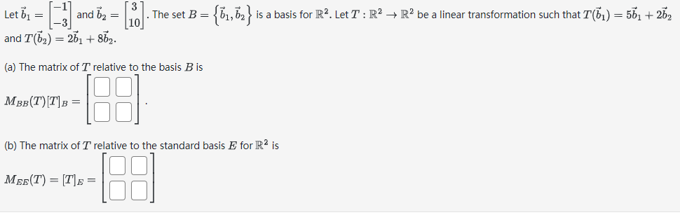 Solved Let b1=[−1−3] and b2=[310]. The set B={b1,b2} is a | Chegg.com