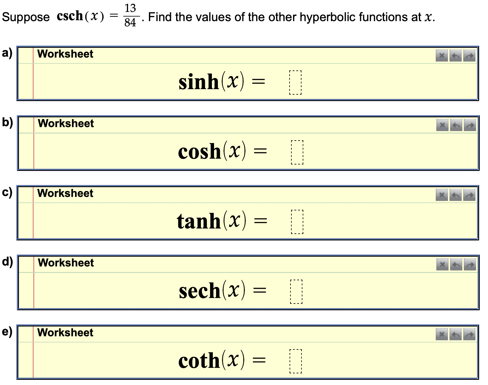 Solved Sınnose csch(x)=x13 Find the valıes of the other | Chegg.com