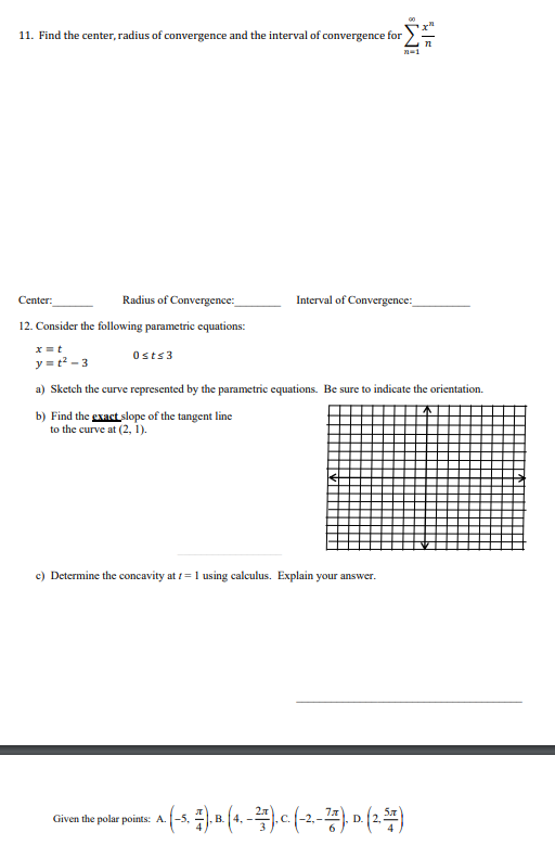 Solved 11. Find the center, radius of convergence and the | Chegg.com