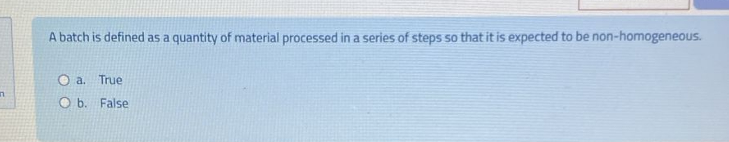 Solved A batch is defined as a quantity of material | Chegg.com