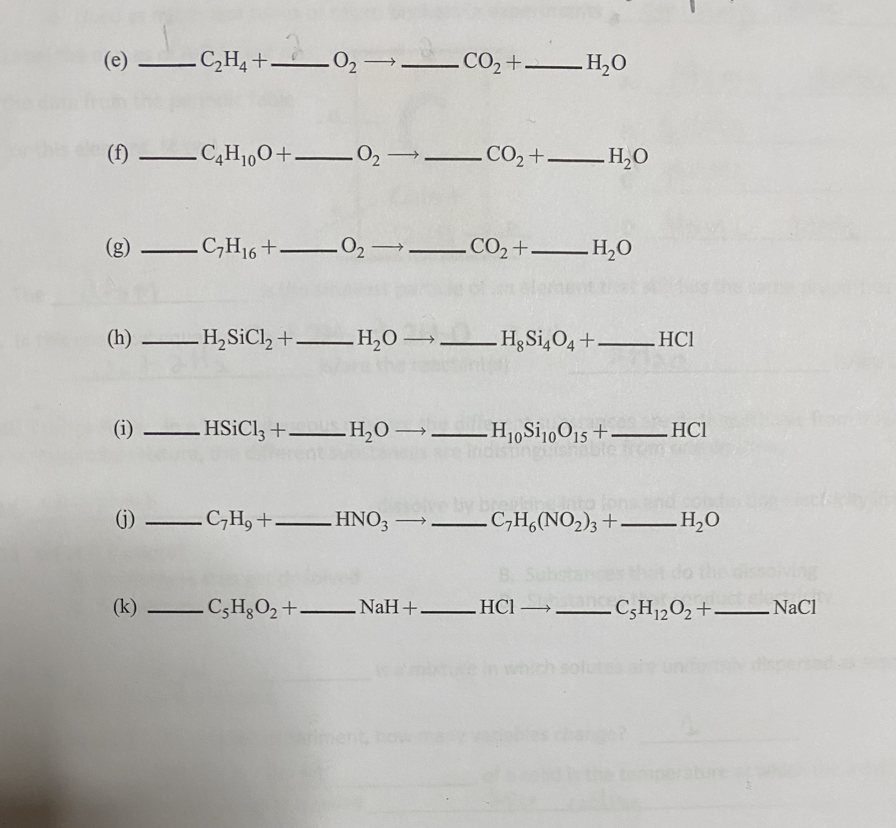 Solved (e) C2H4+−−O2 −CO2+ H2O (f) (g) −C7H16+ O2 −CO2+ H2O | Chegg.com
