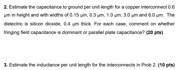 Solved 2. Estimate the capacitance to ground per unit length | Chegg.com