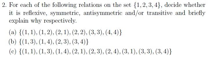 Solved 2. For each of the following relations on the set | Chegg.com