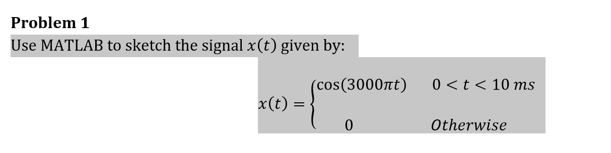 Solved Use MATLAB to sketch the signal x(t) given by: | Chegg.com