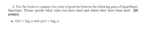 Solved 2. Use the limits to compare the order of growths | Chegg.com