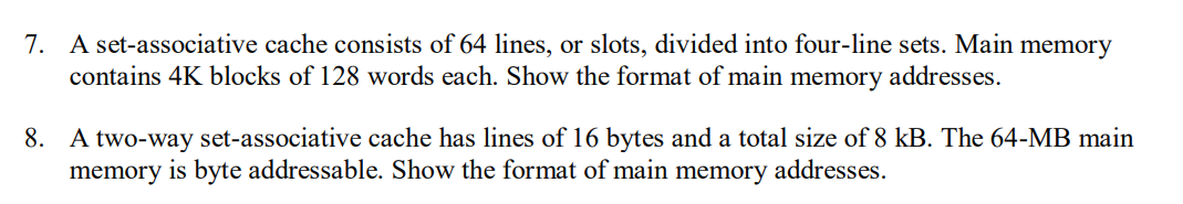 Solved 7. A set-associative cache consists of 64 lines, or | Chegg.com